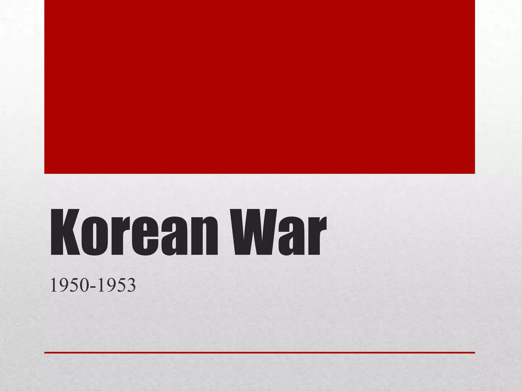 Korean War | PPT