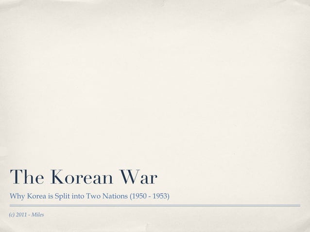 Korean war (ppt) | PPT | War and Conflicts
