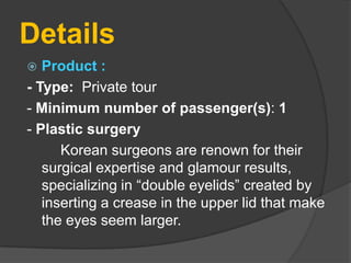 Korea surgery tour | PPTX