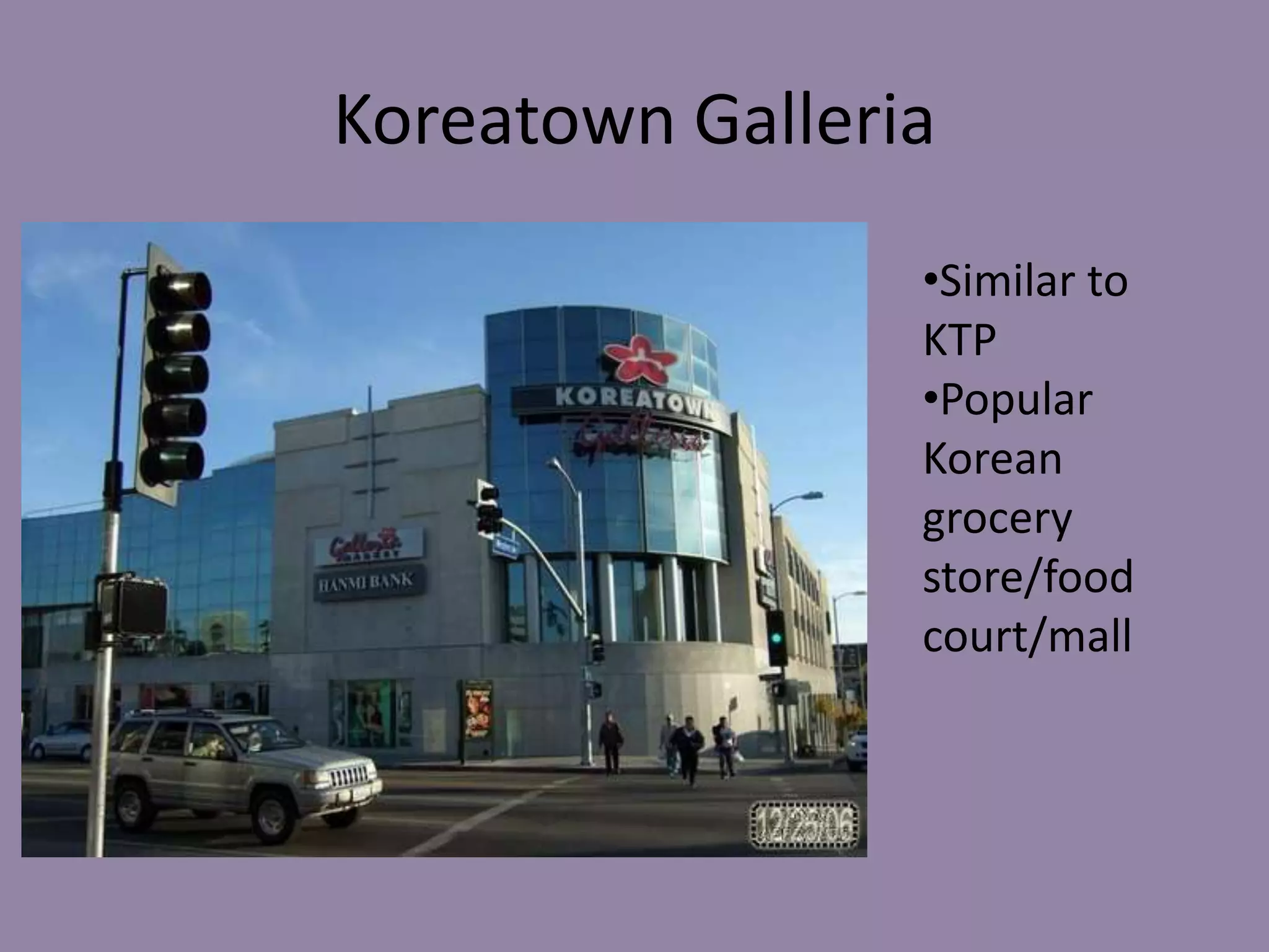 Sarah Choe. Koreatown Powerpoint. | PPT