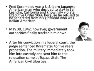 Korematsu and internment | PPT