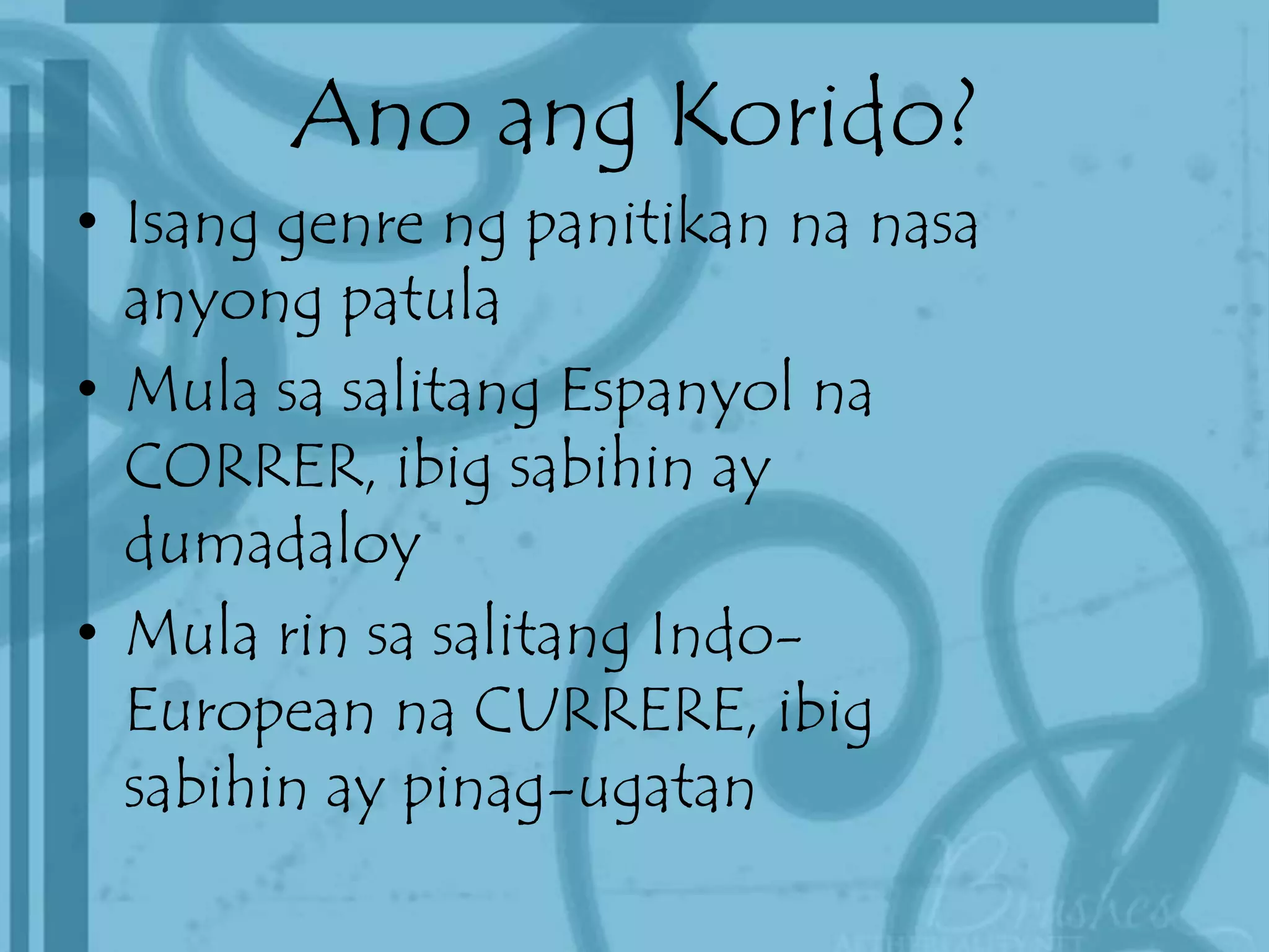 Ang Korido | PPTX