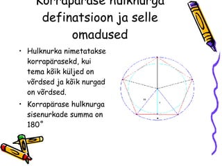 Korrapärased hulknurgad...s2008 | PPT
