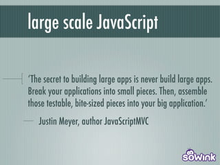 Developing large scale JavaScript applications | PPT