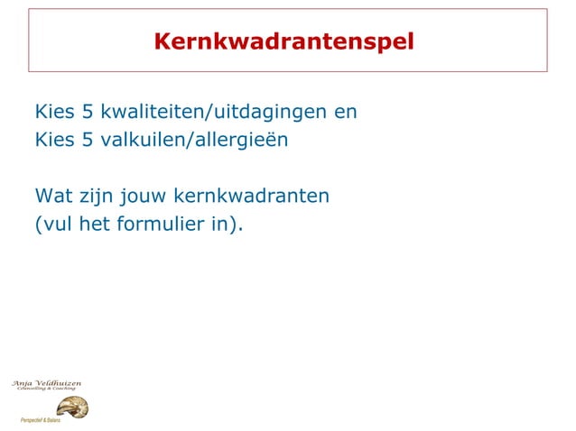Kort Enneagram En Kernkwadranten.Veldhuizen | PPT