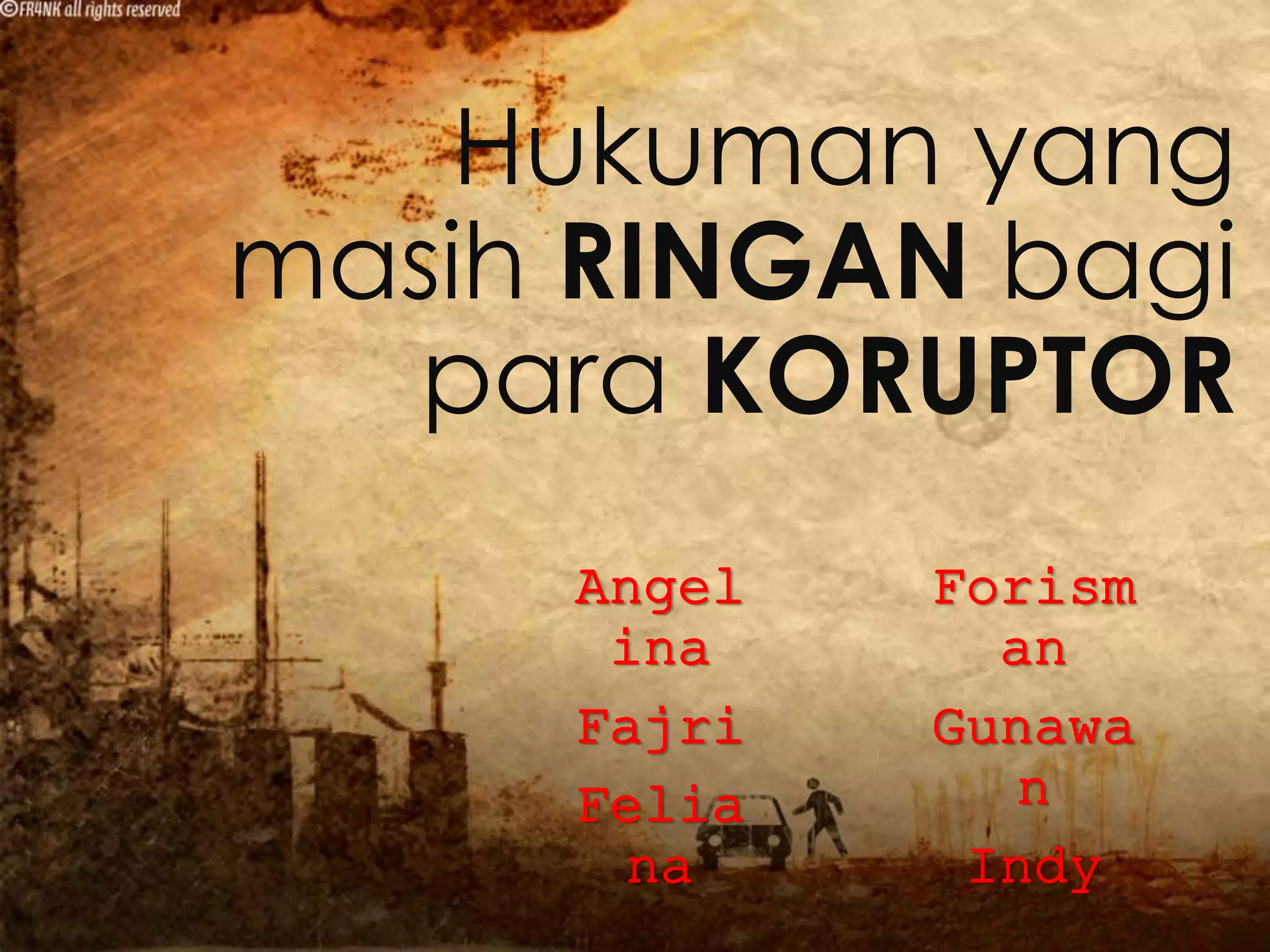 Hukuman ringan para Koruptor | PPT