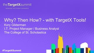 1.7 Why? Then How? - with TargetX Tools! | PDF