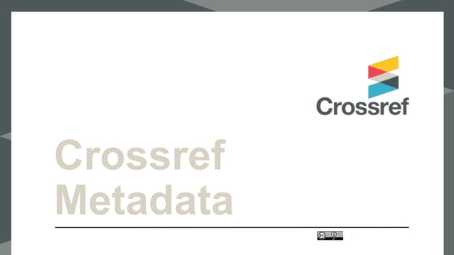 Crossref Metadata and Metadata Services | PPT