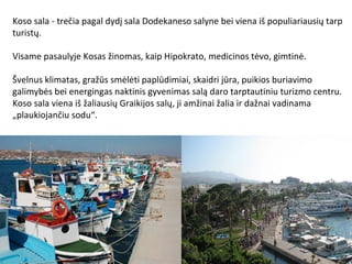 Kos Symi Rhodes. Septyniosdienos | PPT