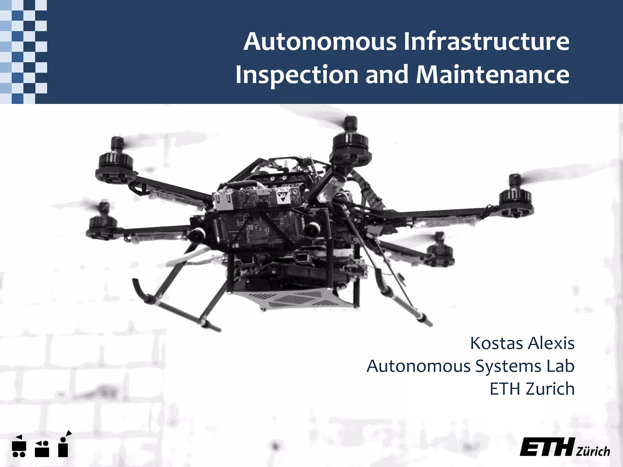 Autonomous Infrastructure Inspection and Maintenance | PPT
