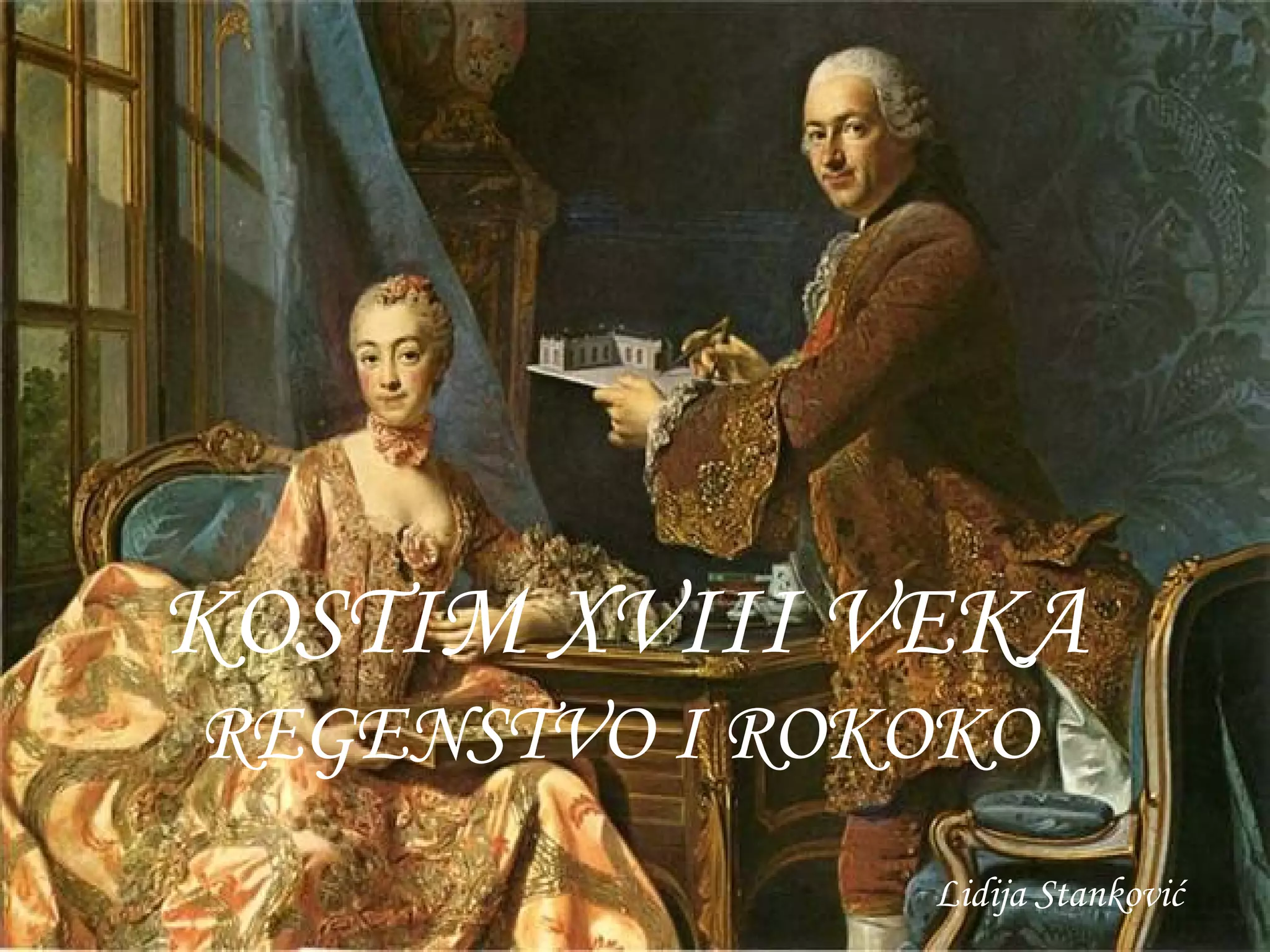 Kostim xviii veka regenstvo i rokoko | PPT