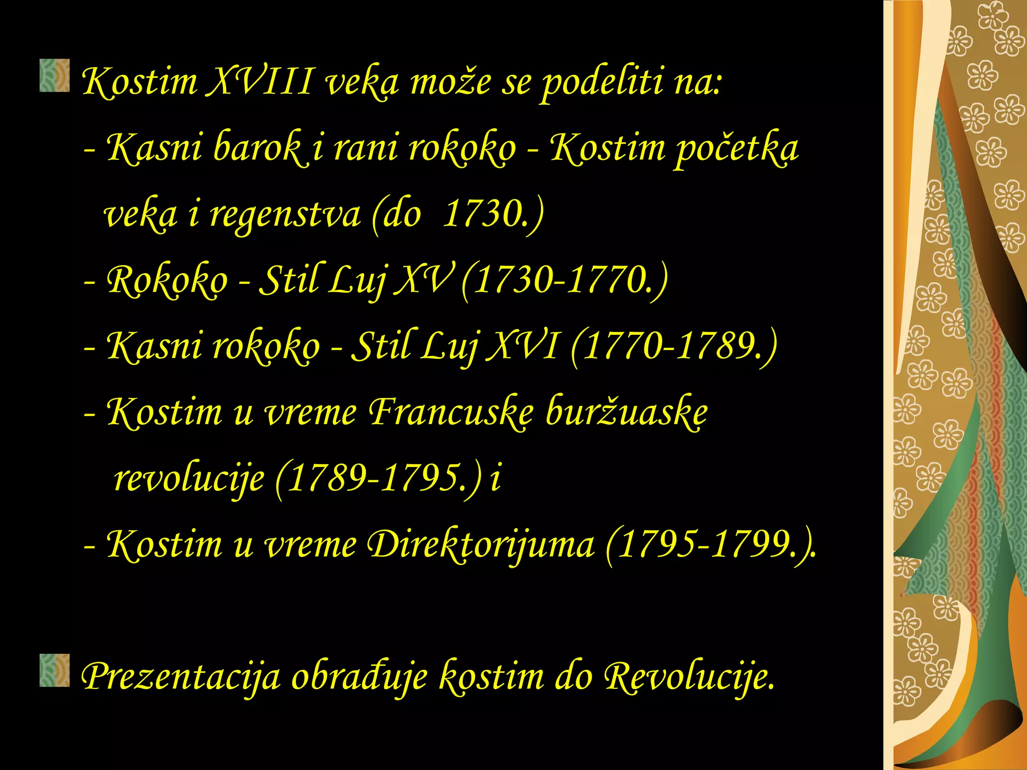 Kostim xviii veka regenstvo i rokoko | PPT