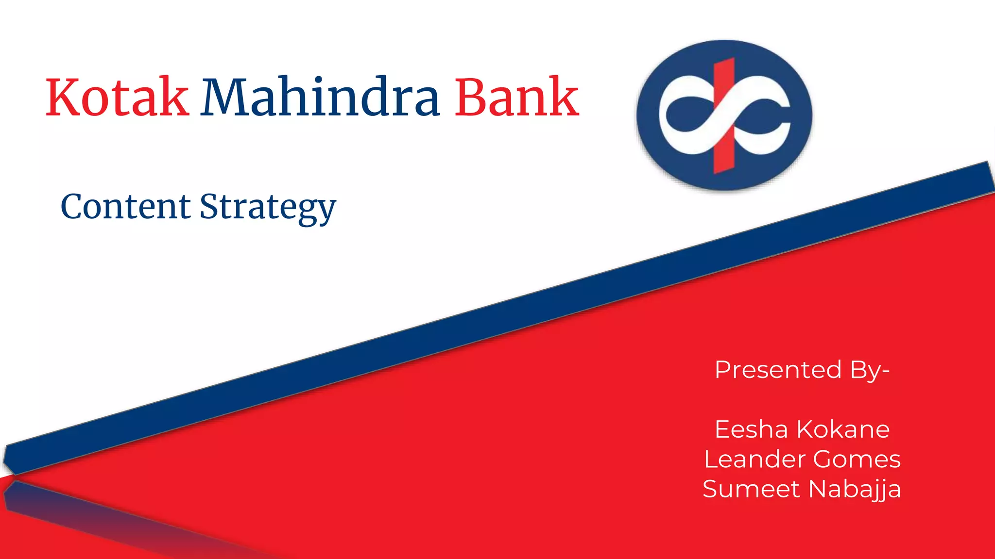 Kotak Mahindra bank - Content Strategy | PPTX
