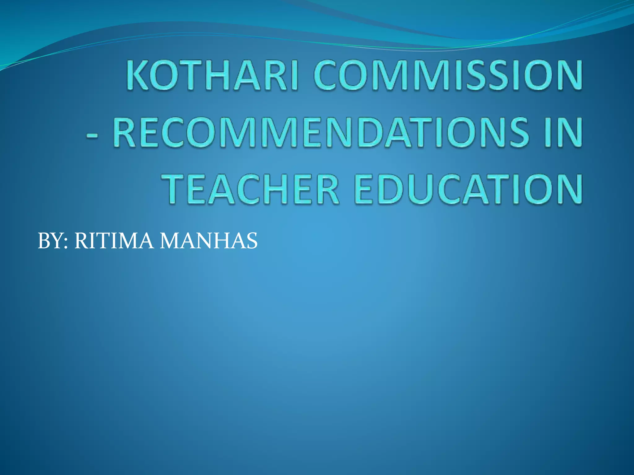 Kothari commission | PPTX