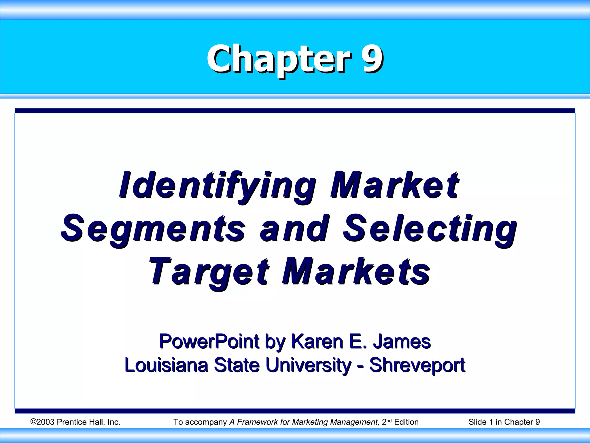 Identifying Market Segments and Selecting Target Markets | PPT