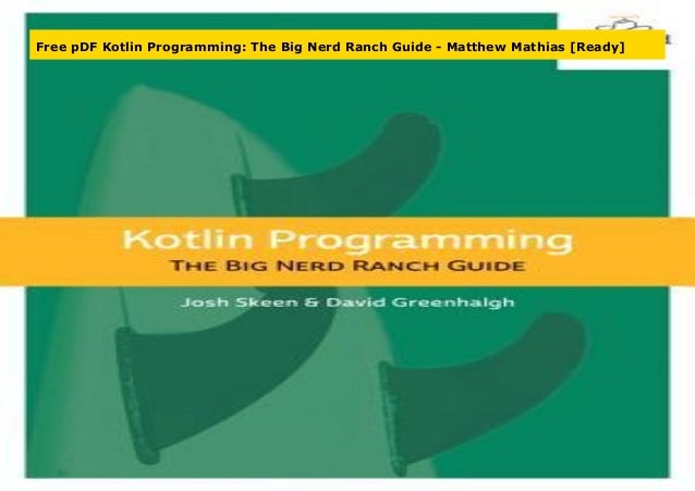 Free Pdf Kotlin Programming The Big Nerd Ranch Guide Matthew Mathi…