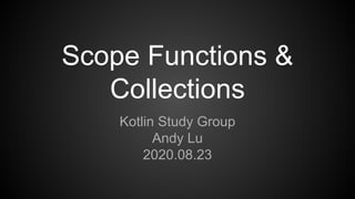 Kotlin - scope functions and collections | PPT