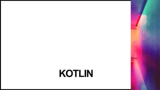 Kotlin 101 | PPT