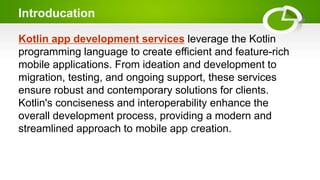 Kotlin app development Services.pptx