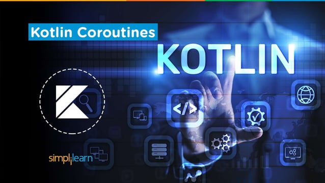 What Are Coroutines In Kotlin? | PPT