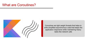 What Are Coroutines In Kotlin? | PPT
