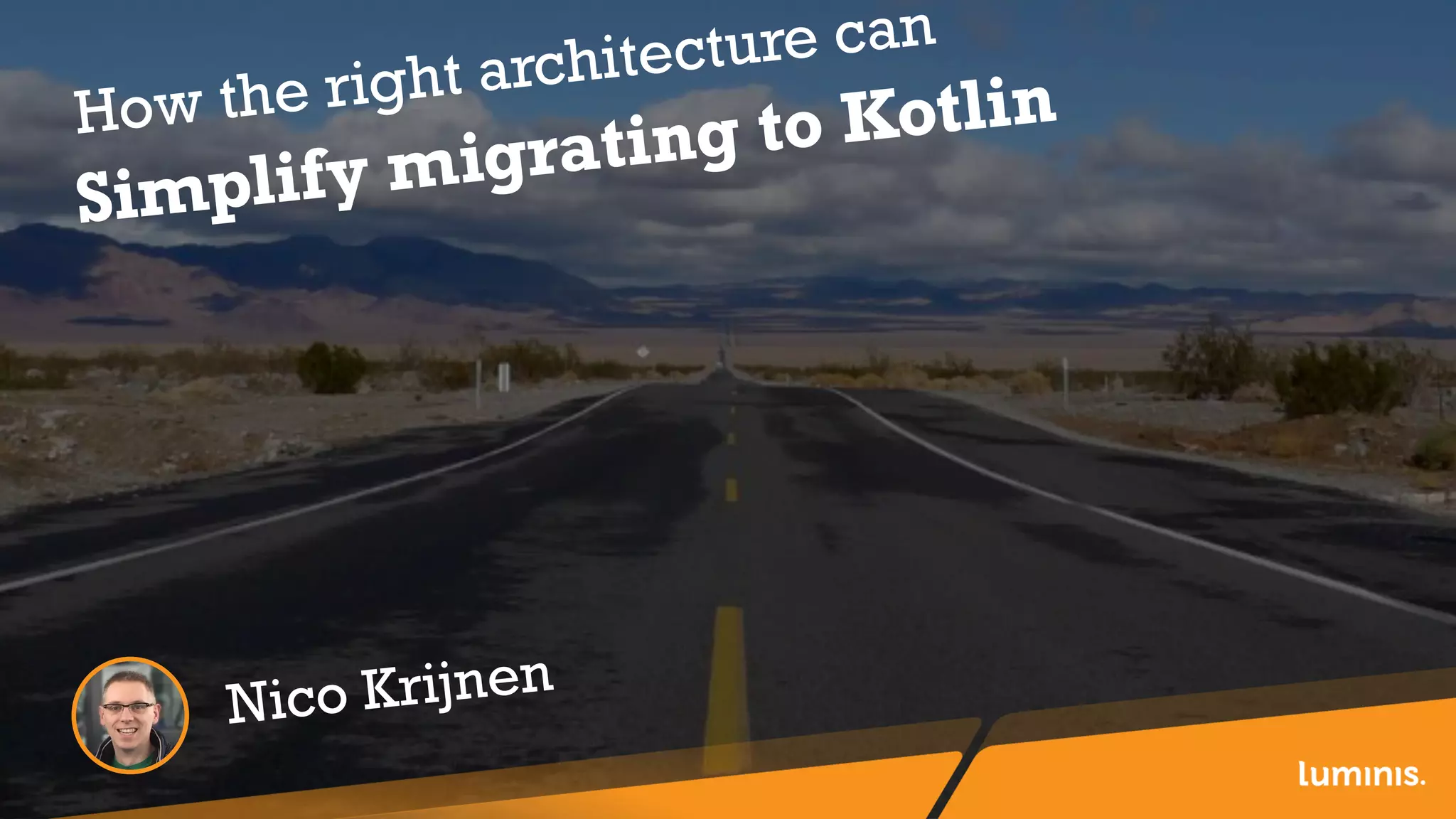 How the right architecture can simplify migrating to Kotlin | PPT