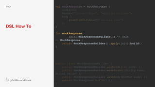 Kotlin For Android - How to Build DSLs (part 7 of 7) | PPT