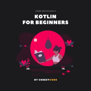 Kotlin For Beginners - CheezyCode | PDF