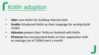 Kotlin in industry | PPTX | Programming Languages | Computing