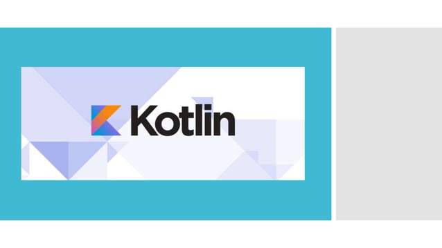 Kotlin presentation | PPTX