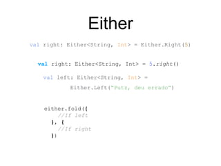 Arrow 101 - Kotlin funcional com Arrow | PPT
