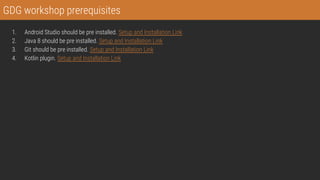 Kotlin workshop glimpse | PPT