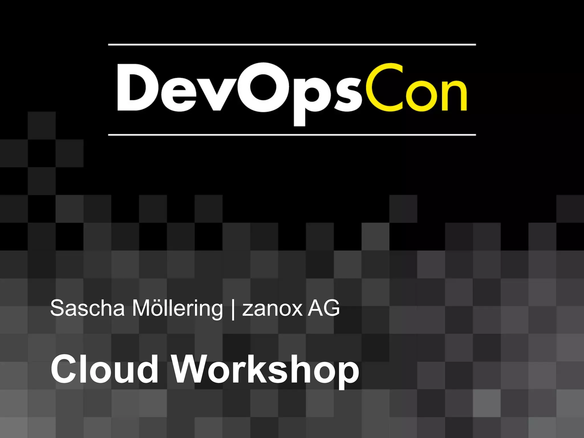 DevOpsCon Cloud Workshop | PPT