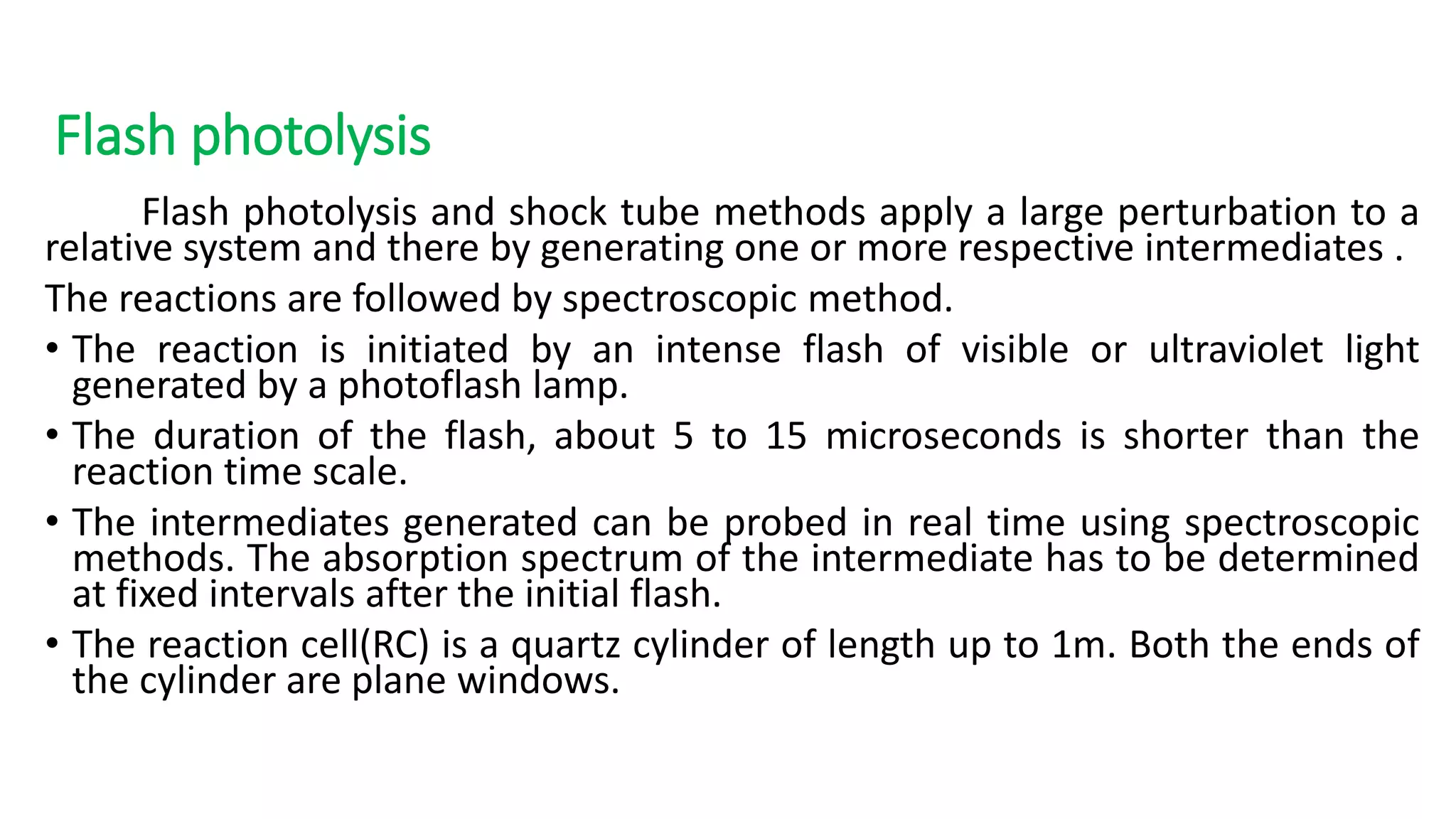 Flash photolysis and Shock tube method | PPTX