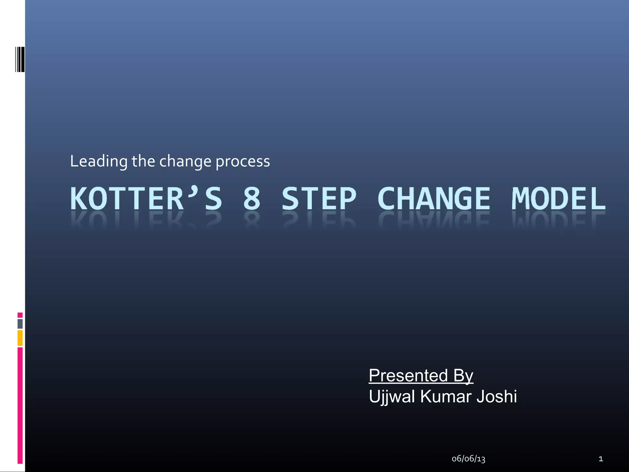 Kotter’s 8 step change model | PPT