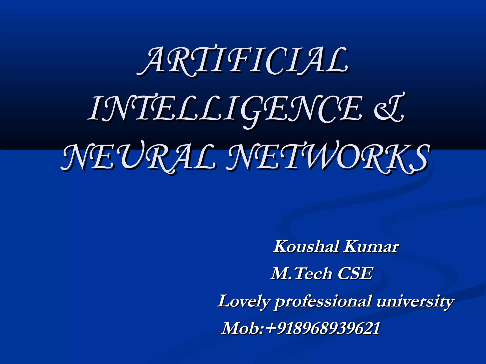 ARTIFICIAL INTELLIGENCE & NEURAL NETWORKS | PPT