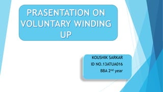 Voluntary winding up. | PPT