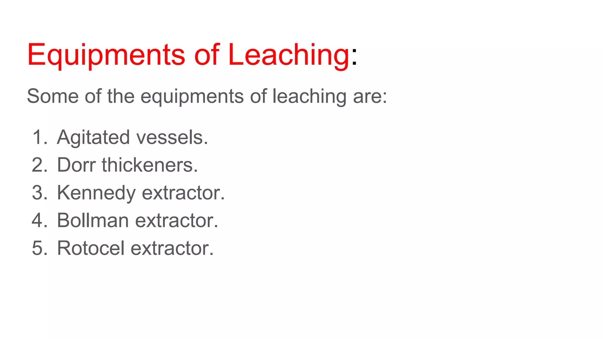 Koushik sn assignment - leaching equipment (1) | PPTX