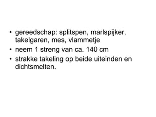 Een kousleuver maken / working a reef cringle | PPT