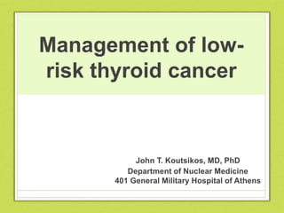 Management of low-risk thyroid cancer | PPTX | Thyroid Disorders ...