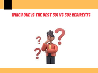 301 vs 302 Redirects | PPTX