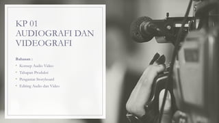 KP-01 Pengantar Audio dan Videografi.pptx