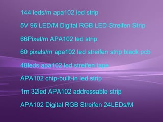 Apa102 addressable led strip greeled | PPT