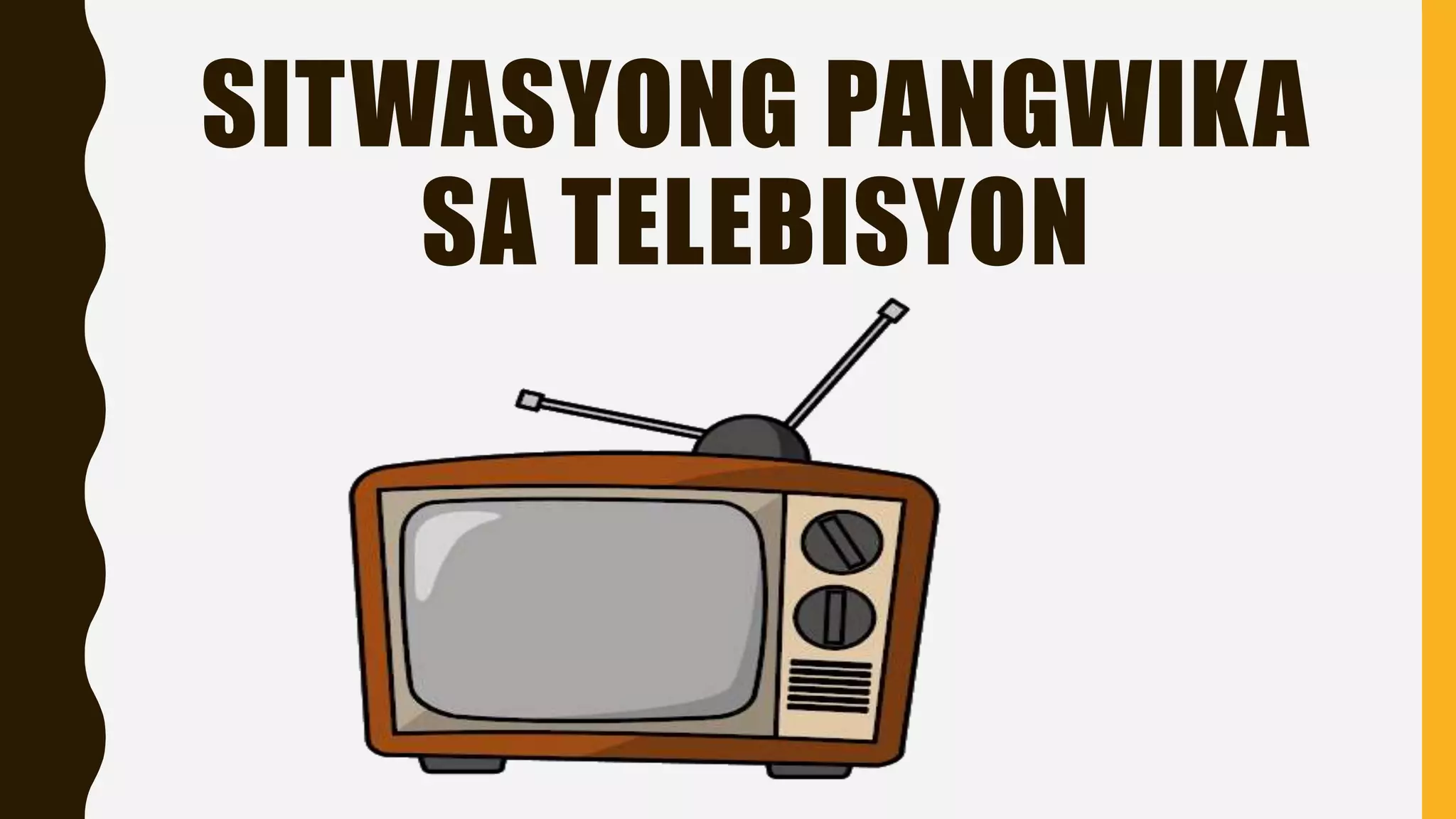 Mga Sitwasyong Pangwika | PPTX