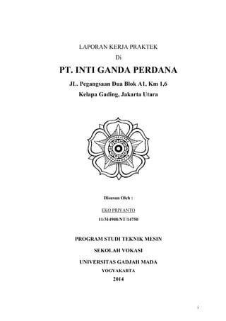 Laporan Kerja Praktek PT Inti Ganda Perdana | PDF