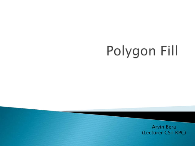#KPC #CST #Polygon Fill | PPT