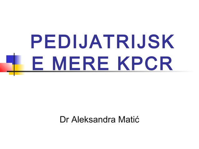 Kpcr u pedijatriji 10 | PPT