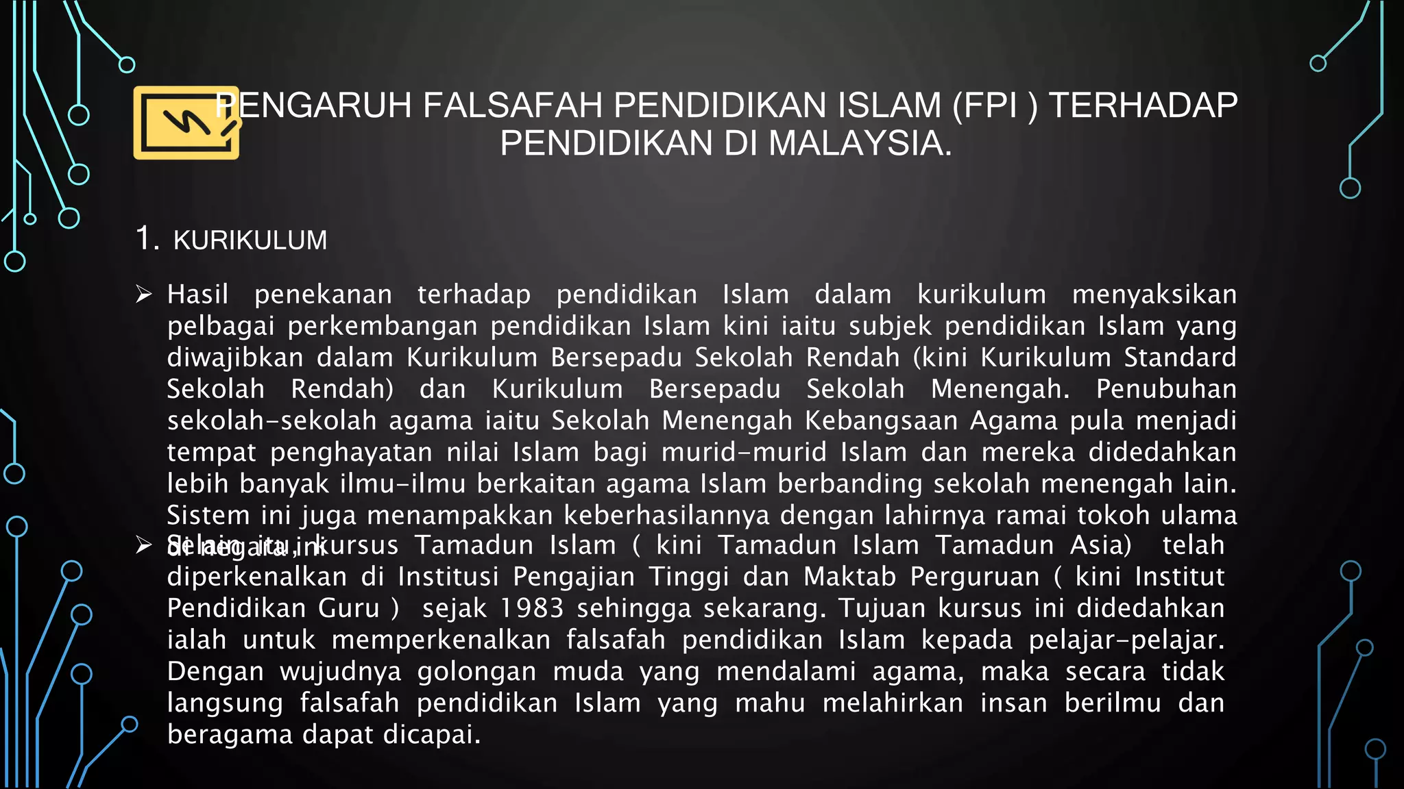 Pengaruh Falsafah Pendidikan Islam (FPI ) Terhadap Pendidikan Di Malaysia. | PPTX