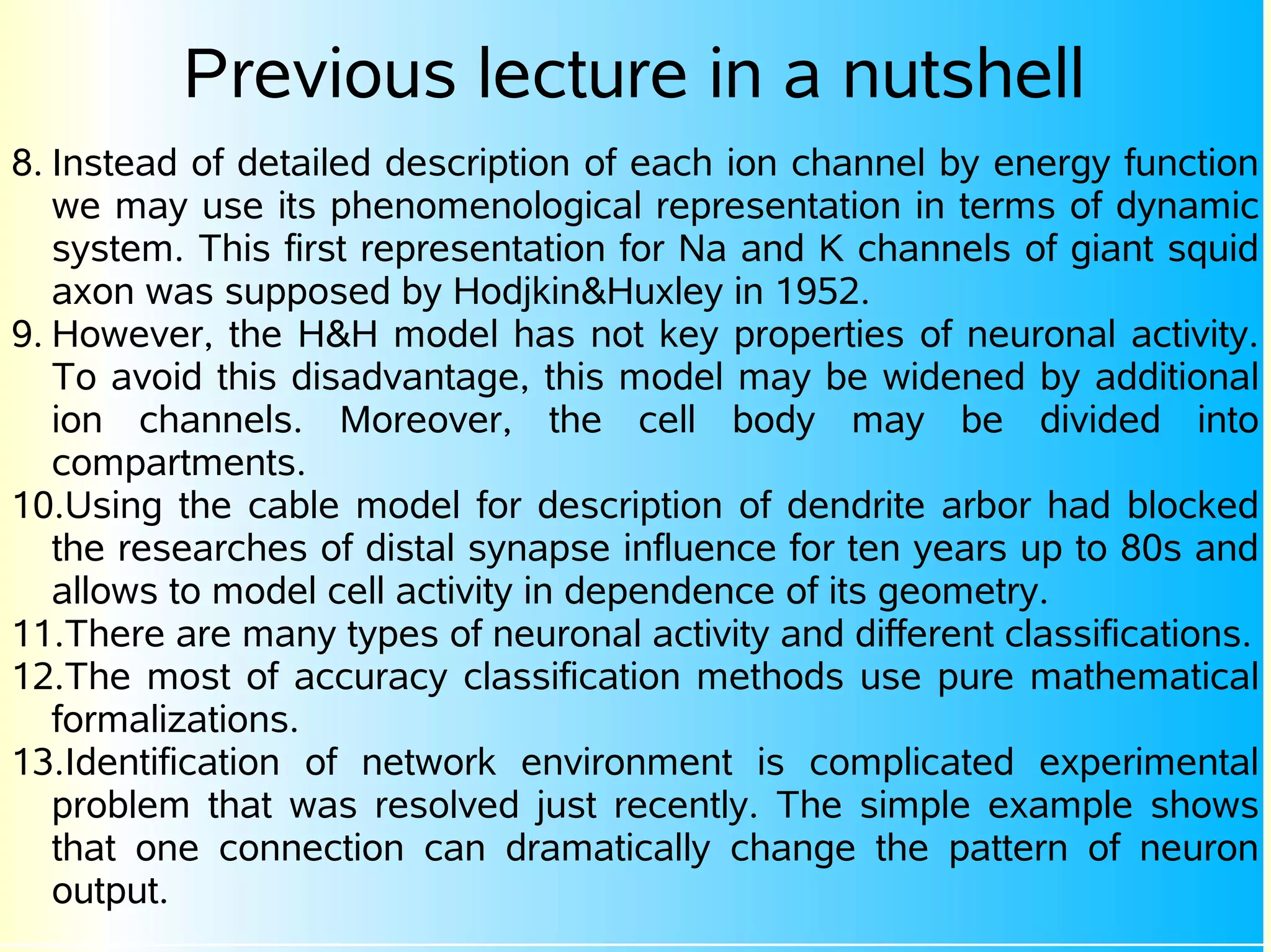 Introduction To Modern Methods And Tools For Biologically Plausible Modelling Of Neural