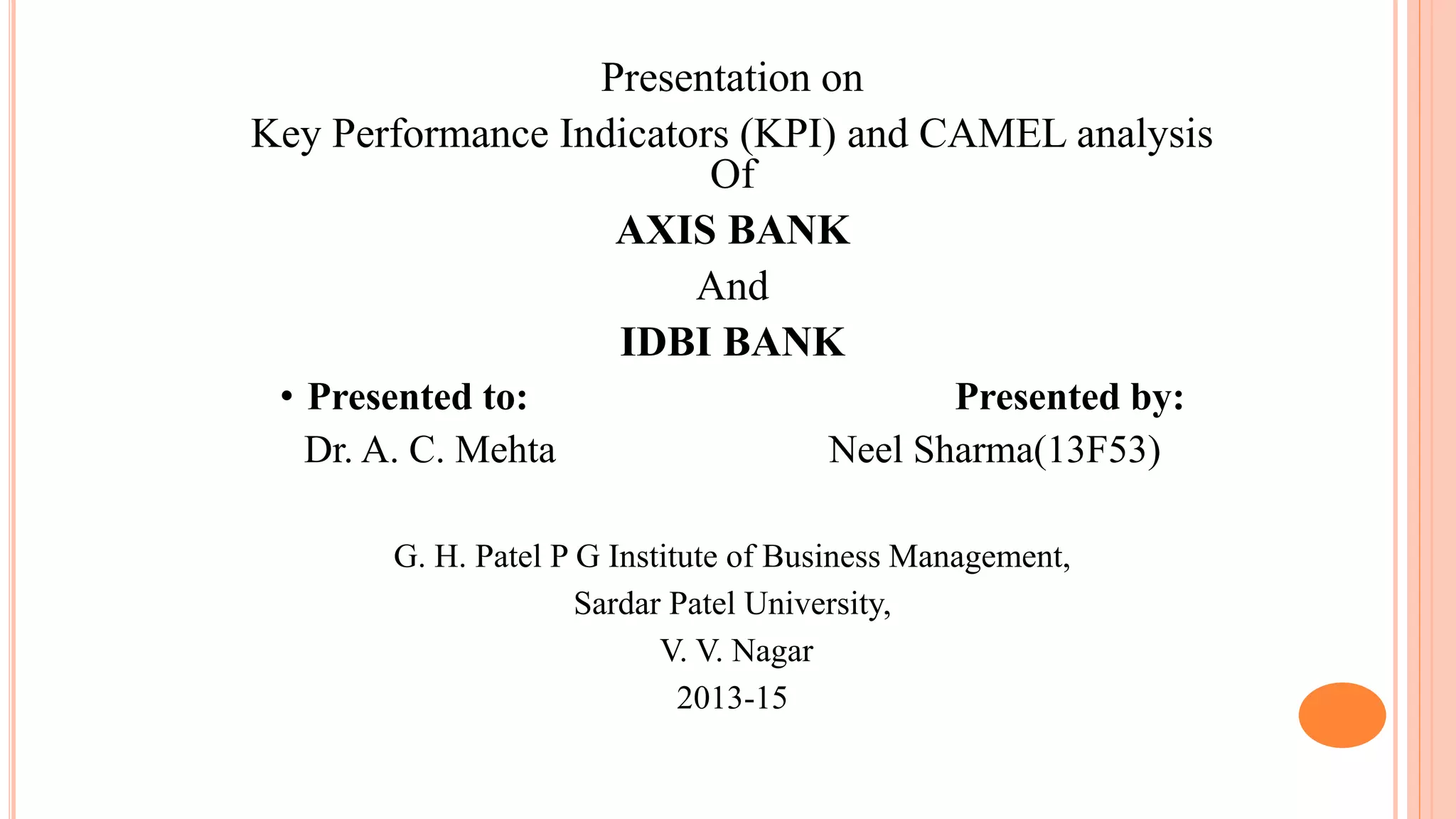 KPI and CAMEL analysis of axis and idbi bank | PPTX